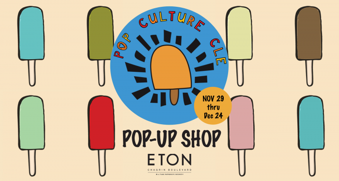 Eton Chagrin Boulevard | Pop Culture CLE Pop-UP